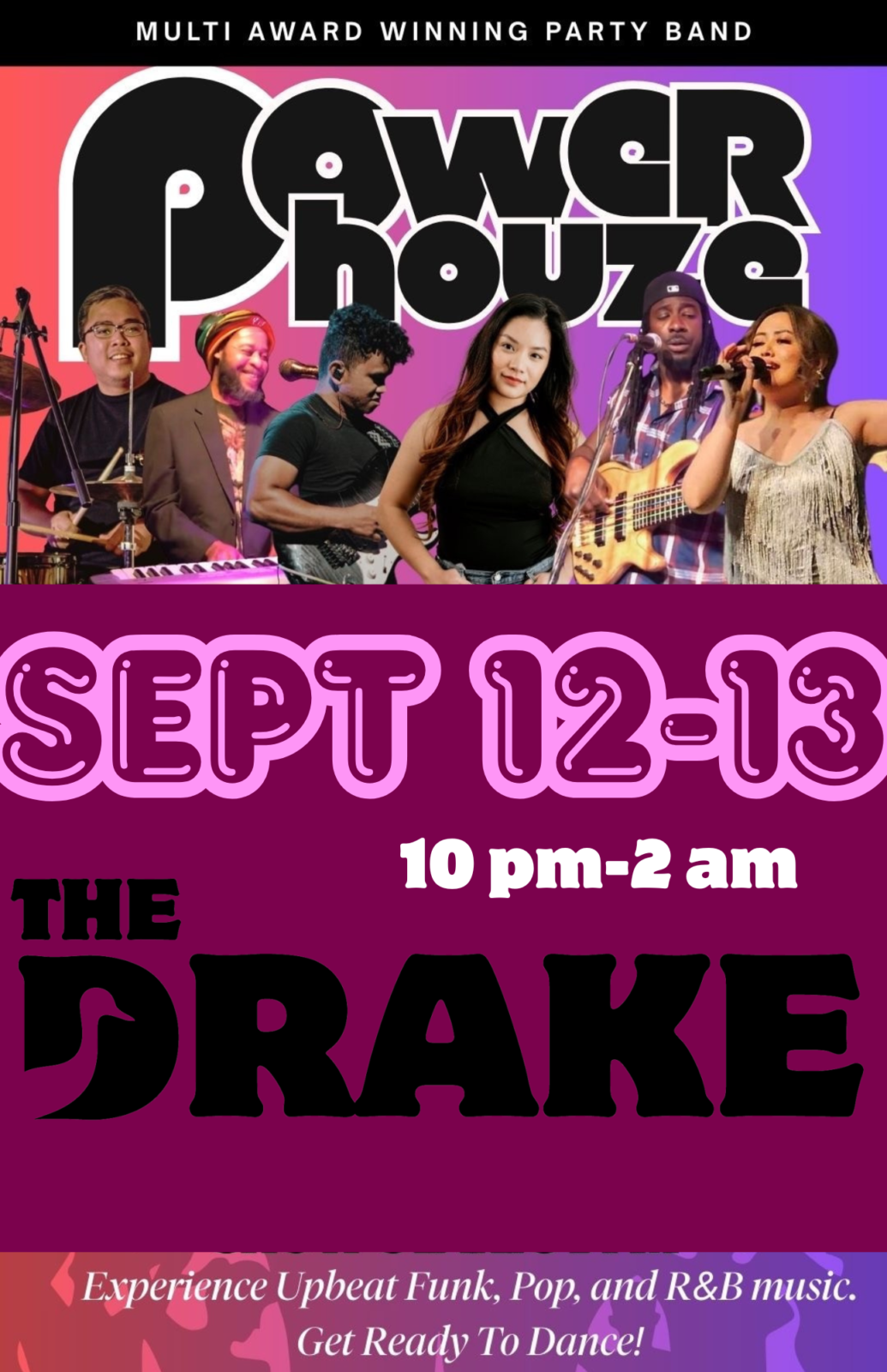 LIVE Music with Power Houze at The Drake - September 13, 2025