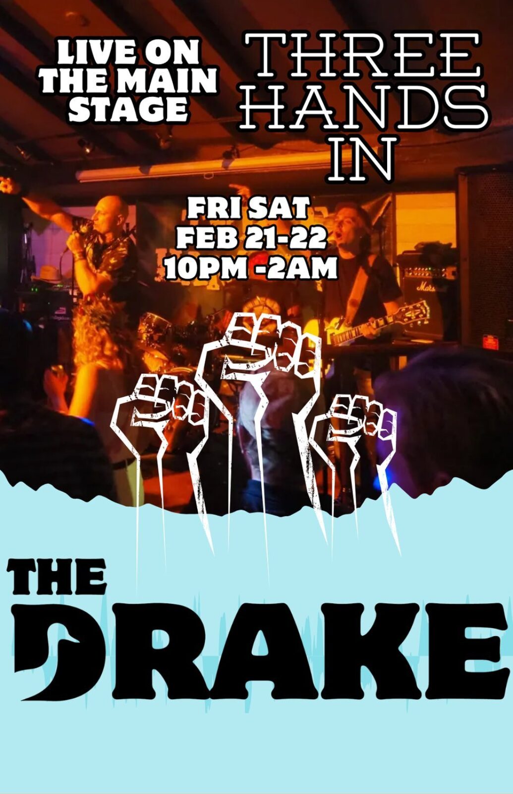LIVE Music with Three Hands In at The Drake - February 21, 2025